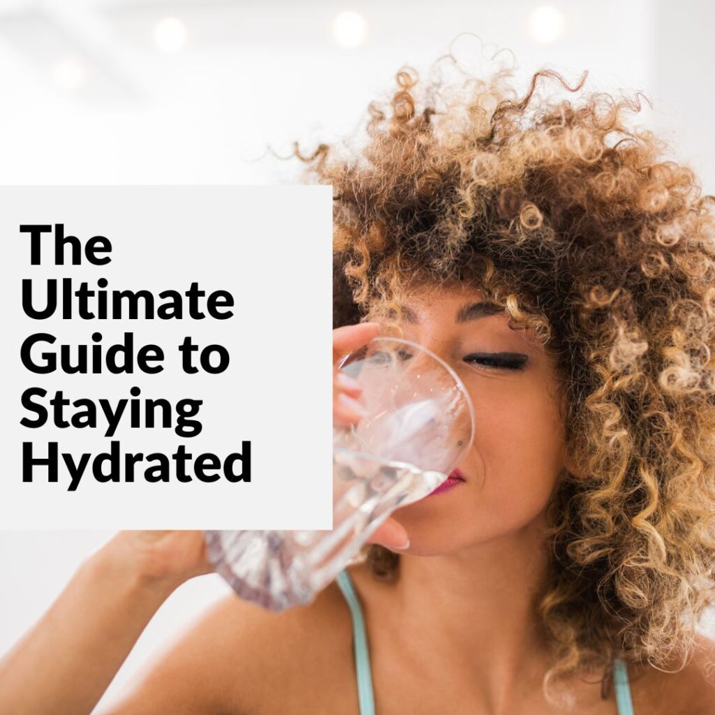 The Ultimate Guide to Staying Hydrated - Fettle and Food